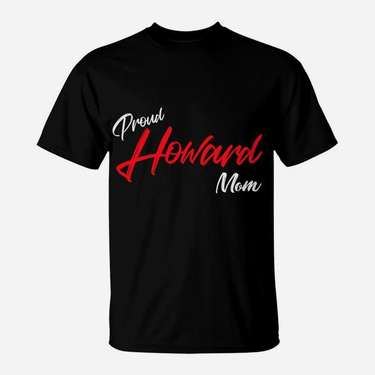 Womens Howard Proud Mom Graduation 2018 Alumni Mothers T-Shirt | Seseable