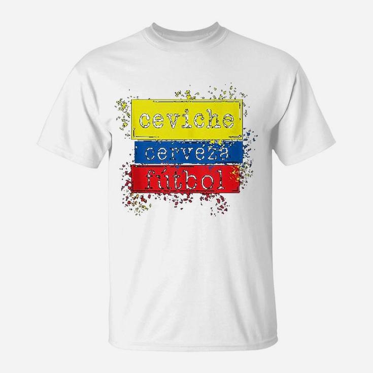 Ceviche Cerveza Futbol Funny Ecuador Flag T-Shirt - Seseable