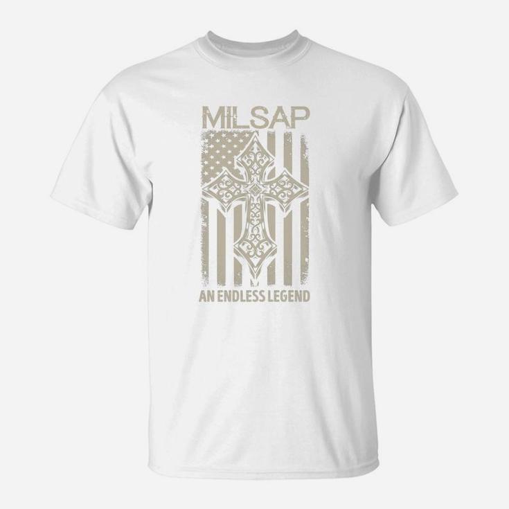 Milsap An Endless Legend Name Shirts T-Shirt - Seseable